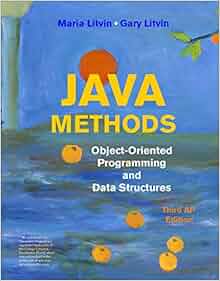 Java Methods: Object-Oriented Programming and Data Structures: Maria ...