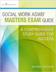 Social Work ASWB Masters Exam Guide: A Comprehensive Study Guide for ...