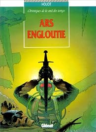 Chroniques de la nuit des temps, tome 5 : Ars engloutie - Babelio