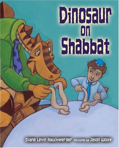 Dinosaur on Shabbat - by Diane Levin Rauchwerger - Ages 4-8