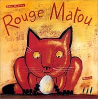 Rouge Matou - Éric Battut - Babelio