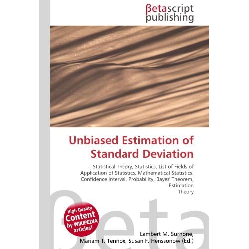 Unbiased Estimation Of Standard Deviation