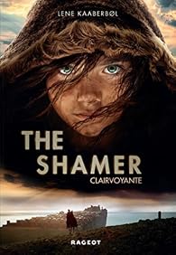The Shamer Clairvoyante - Lene Kaaberbøl - Babelio