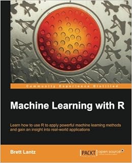 Machine Learning with R: Brett Lantz: 9781782162148: Amazon.com: Books