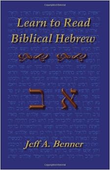 Learn to Read Biblical Hebrew: A Guide To Learning The Hebrew Alphabet ...