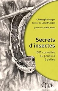 Secrets d'insectes - Christophe Bouget - Babelio