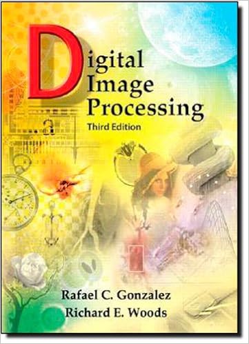 Digital Image Processing 3rd Edition by Rafael C.Gonzalez - Computer Tech