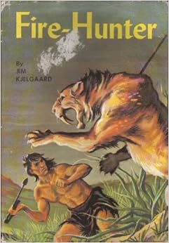 Fire-Hunter: Jim Kjelgaard, Ralph Ray: Amazon.com: Books