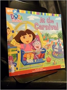 At the Carnival (Dora the Explorer): Leslie Valdes: Amazon.com: Books