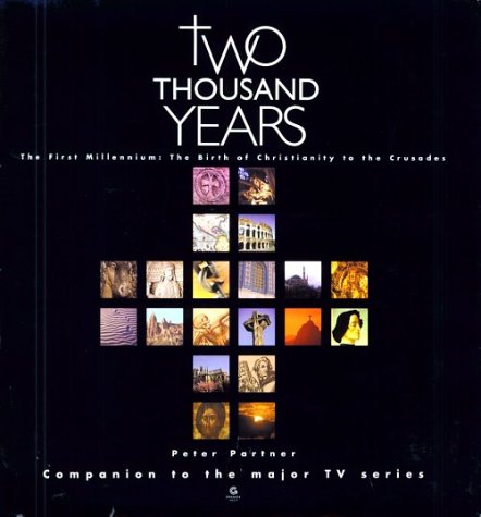 Two Thousand Years - The First Millennium : The Birth of Christianity ...