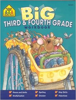 BIG THIRD AND FOURTH GRADE WORKBOOK: School Zone Publishing Company ...