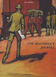 Que lire après Une magnifique journée - Joe Giusto Pinelli