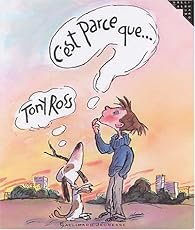 C'est parce que ... - Tony Ross - Babelio