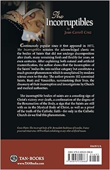 The Incorruptibles: A Study of the Incorruption of the Bodies of ...