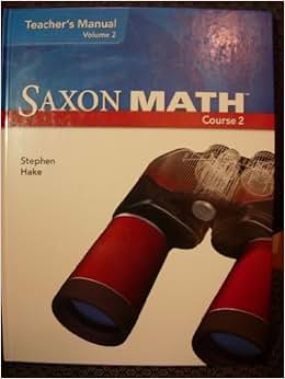 Amazon.com: Saxon Math, Course 2: Teacher's Manual, Vol. 2 ...
