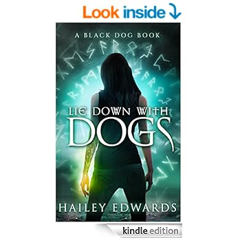 Lie Down with Dogs, Black Dog, Book 3, Hailey Edwards | Jeannie Zelos ...