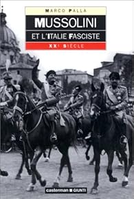 Que lire après Mussolini et l'Italie fasciste - Marco Palla