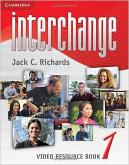 Interchange Level 1 Video Resource Book (Interchange Fourth Edition ...