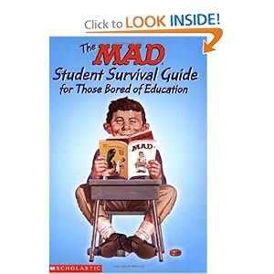 The Mad Student Survival Guide For Those Bored Of Education (Mad ...