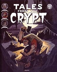 Tales from the Crypt, tome 3 - Al Feldstein - Babelio
