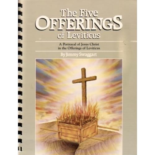 The Five Offerings of Leviticus: Jimmy Swaggart: Amazon.com: Books