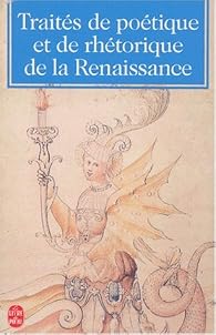 Que lire après Traites de Poetique Et Rethorique Renaissance ...