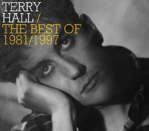 IMWAN • [2012-01-09] Terry Hall "The Best Of 1981/1997" 2-CD set (Music ...