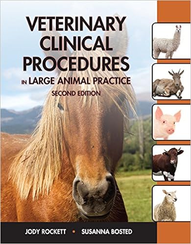 Veterinary Clinical Procedures in Large Animal Practices, 2nd Edition ...