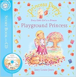 Princess Poppy: Playground Princess (Princess Poppy Picture Books ...