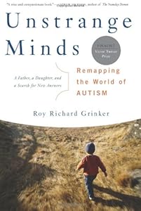Review of Roy Richard Grinker’s “Unstrange Minds: Remapping the World ...