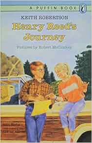 Henry Reed's Journey: Keith Robertson, Robert McCloskey: 9780140341454 ...