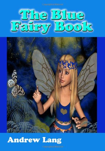 The Blue Fairy Book by Andrew Lang - Download link