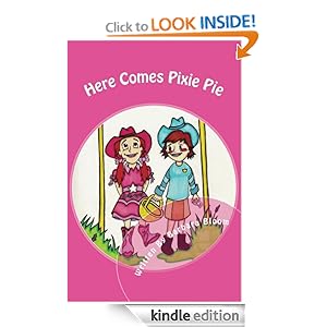Here Comes Pixie Pie (A fun rhyming children's book) ebook - Candra