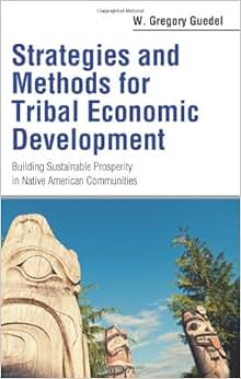Native tribe economic development strategies - NativeHistory.Info