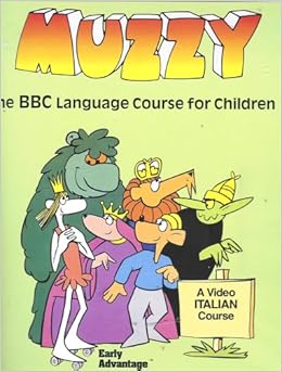 Muzzy: The BBC Language Course for Children (A Video Italian Course ...