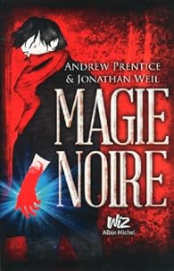 Magie noire, tome 1 - Andrew Prentice - Babelio