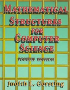 Mathematical Structures for Computer Science: Judith L. Gersting ...