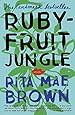 Rubyfruit Jungle: Rita Mae Brown: 9781101965122: Amazon.com: Books