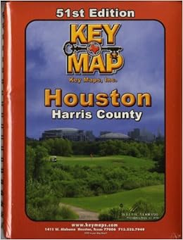 Houston, Harris County Street Atlas (Key Map): Key Maps Inc ...