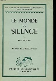 Le monde du silence - Max Picard - Babelio