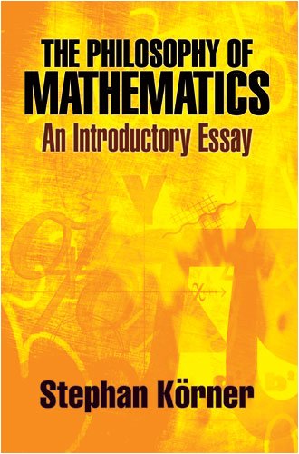 The Philosophy of Mathematics: An Introductory Essay (Dover Books on ...