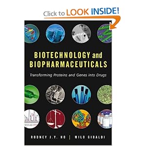 Biotechnology and Biopharmaceuticals: Transforming Proteins and Genes ...