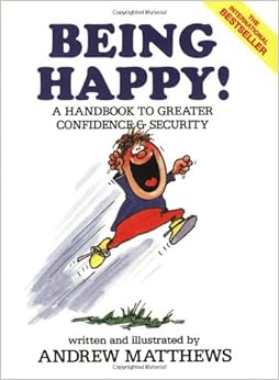 Being Happy!: Andrew Matthews: 0078814028688: Amazon.com: Books