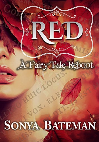 Red - A Paranormal Fairy Tale by Sonya Bateman Deal | Reading Deals