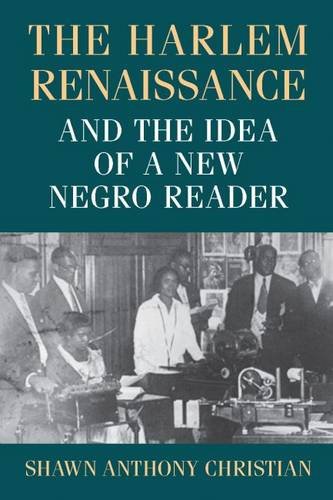 The Harlem Renaissance and the Idea of a New Negro Reader (Studies in ...