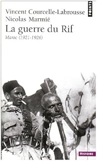 La guerre du Rif : Maroc 1921-1926 - Babelio
