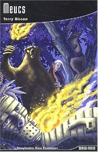 Meucs - Terry Bisson - Babelio