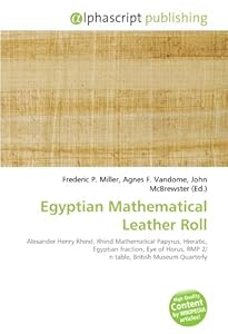 Amazon.fr - Egyptian Mathematical Leather Roll: Alexander Henry Rhind ...