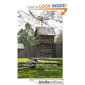 The Charles Snodgrass Family: Frontier Life In The Monongahela Valley ...