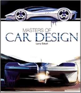 Masters of Car Design (Genius): Larry Edsall: 9788854403376: Amazon.com ...